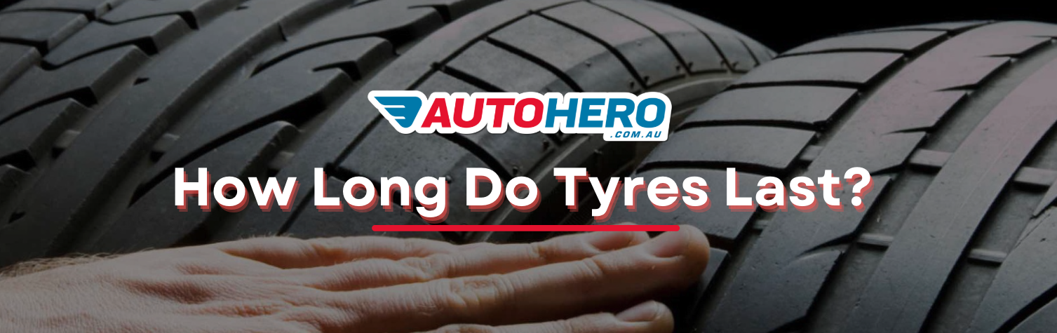 How Long Do Tyres Last? Essential Tips for Longevity and Safety