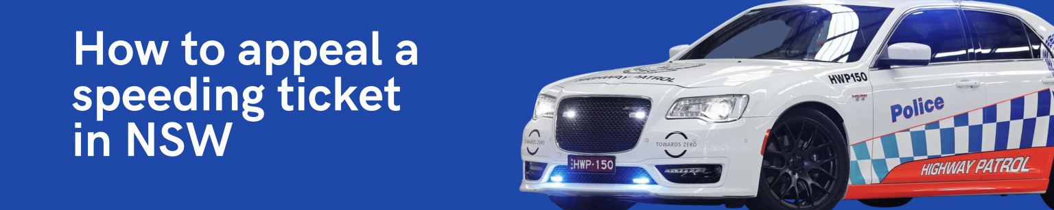 How to Appeal a Speeding Ticket in New South Wales | Auto Hero