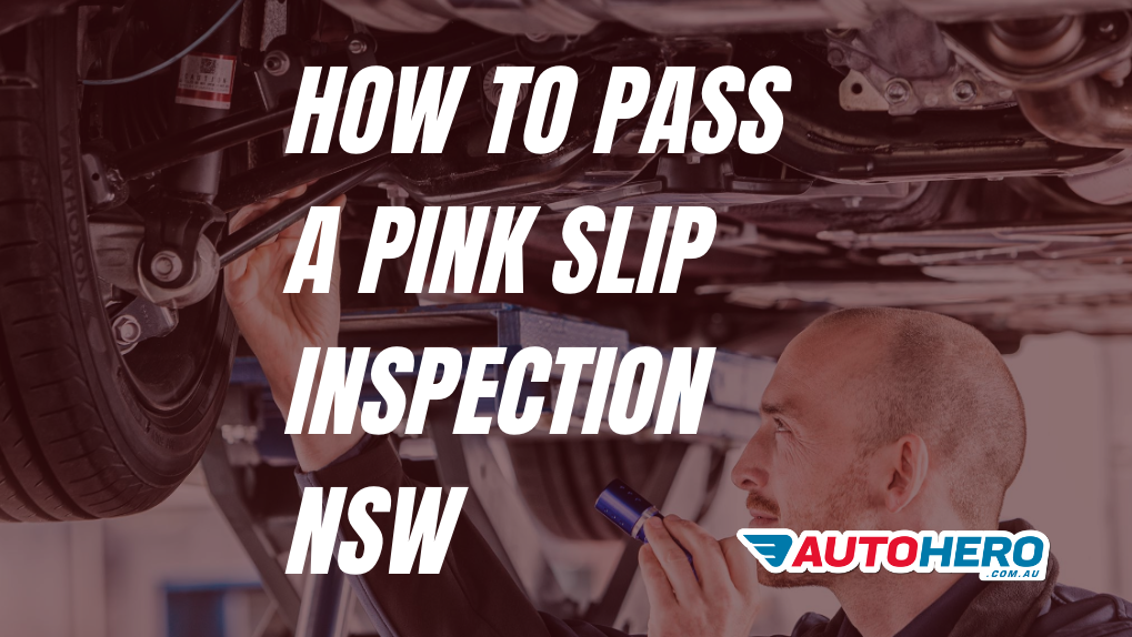 Pink Slip & E Safety Check NSW | How to pass your inspection