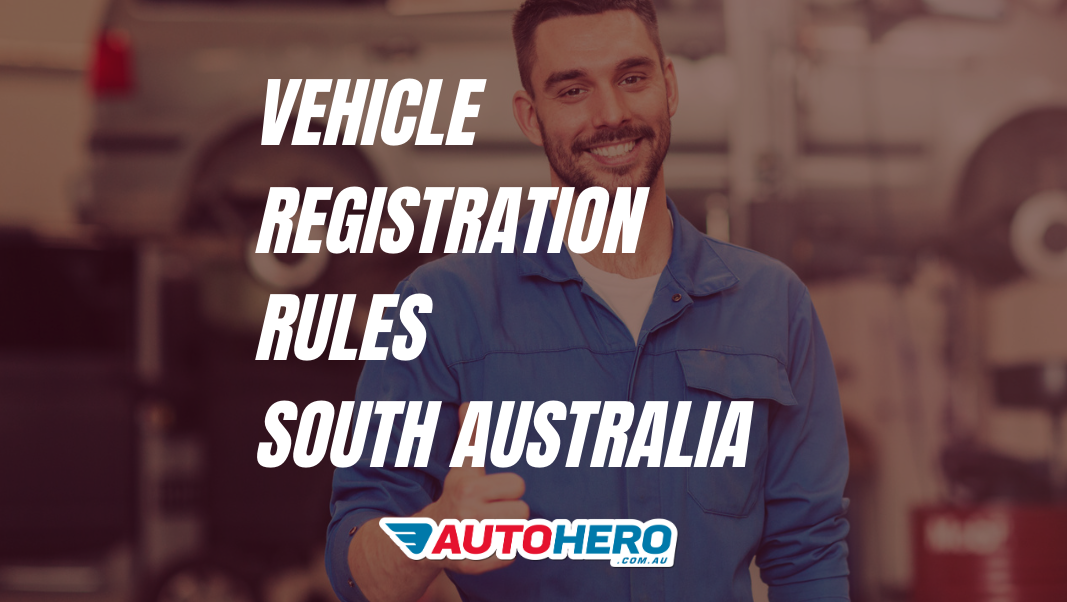 Vehicle Registration Rules South Australia (SA)