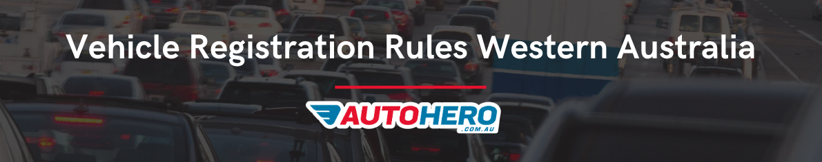 Vehicle Registration Rules Western Australia