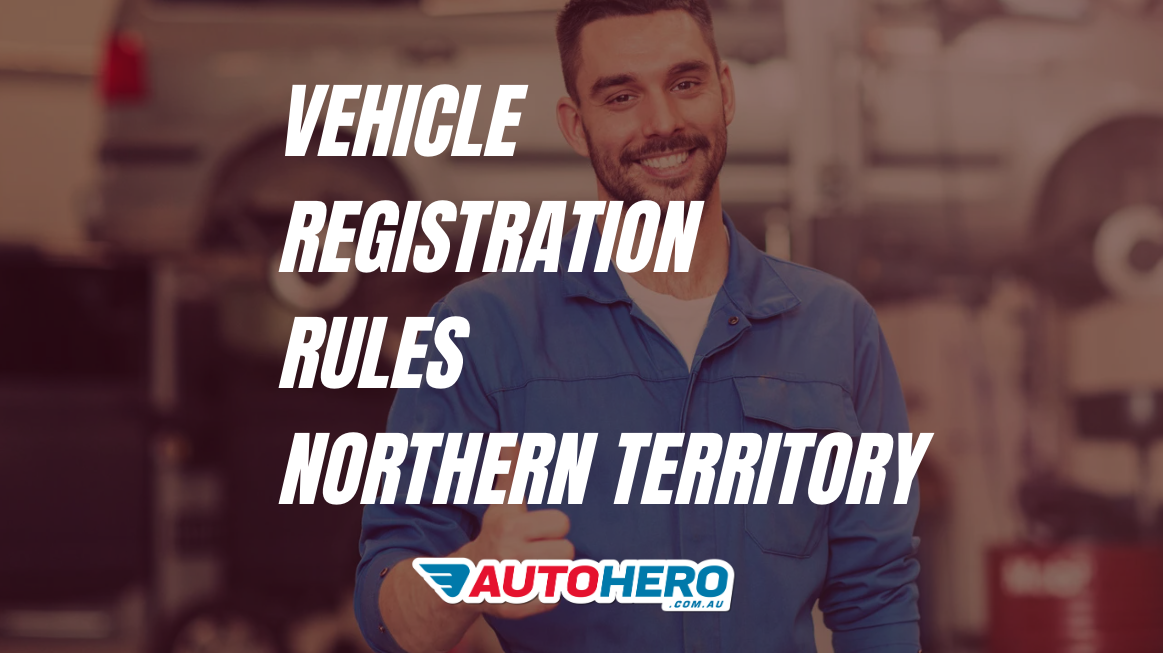 Vehicle Registration Rules Northern Territory